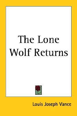 The Lone Wolf Returns by Louis Joseph Vance | Goodreads