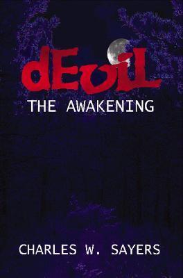 dEviL - The Awakening by Charles W. Sayers | Goodreads