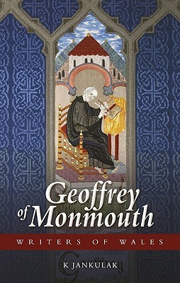Geoffrey of Monmouth by Karen Jankulak | Goodreads