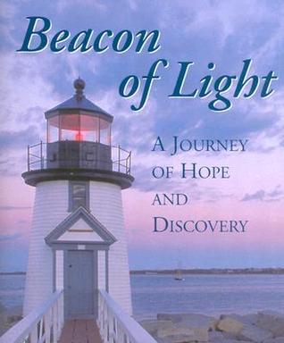 Beacon of Light: A Journey of Hope and Discovery by Lois L. Kaufman ...