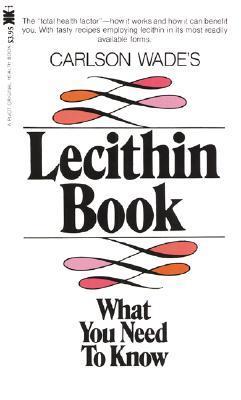 Lecithin Book by Carlson Wade | Goodreads
