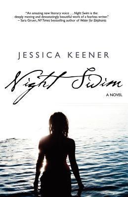 Night Swim by Jessica Keener | Goodreads