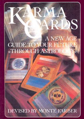 Karma Cards: A New Age Guide to Your Future Through Astrology by Monte ...