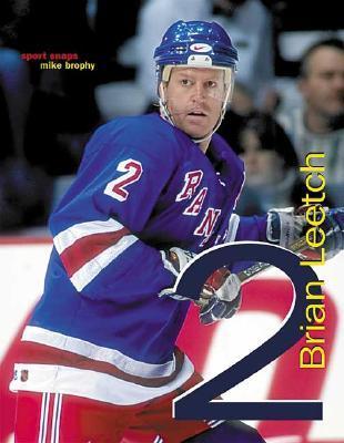 Brian Leetch (Sports Snaps Series) by Brophy | Goodreads