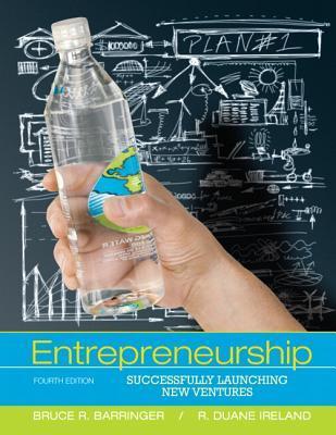 Entrepreneurship: Successfully Launching New Ventures by Bruce R ...
