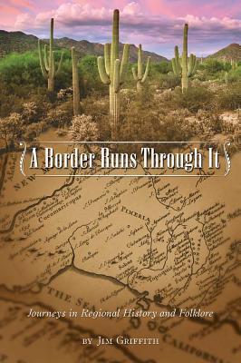 A Border Runs Through It: Journeys in Regional History and Folklore by ...