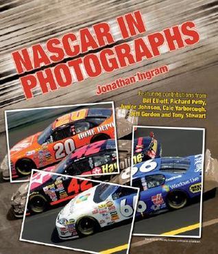 Nascar in Photographs by Jonathan Ingram | Goodreads