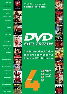 DVD Delirium Volume 4: The International Guide to Weird and Wonderful ...