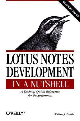 Lotus Notes Development in a Nutshell by William J. Shefski | Goodreads
