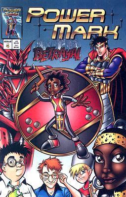 Betrayal (Powermark Comics) by Steve Benintendi | Goodreads