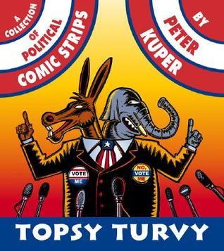 Topsy Turvy by Peter Kuper | Goodreads