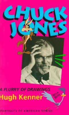 Chuck Jones: A Flurry of Drawings by Hugh Kenner | Goodreads