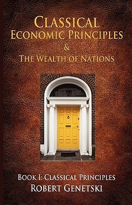 Classical Economic Principles & the Wealth of Nations: Book I ...