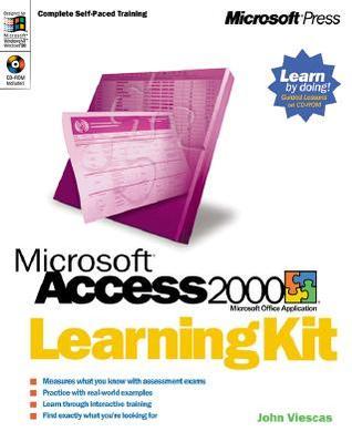 Microsoft Access 2000 Learning Kit by John L. Viescas | Goodreads