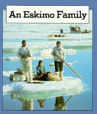 An Eskimo Family by Bryan Alexander | Goodreads