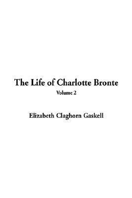 The Life of Charlotte Bronte by Elizabeth Gaskell | Goodreads