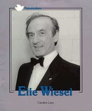 Elie Wiesel by Caroline Lazo | Goodreads