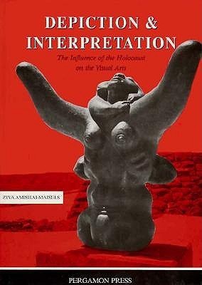 Depiction and Interpretation: The Influence of the Holocaust on the ...