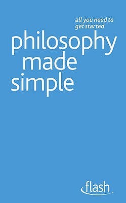 Philosophy Made Simple by Mel R. Thompson | Goodreads