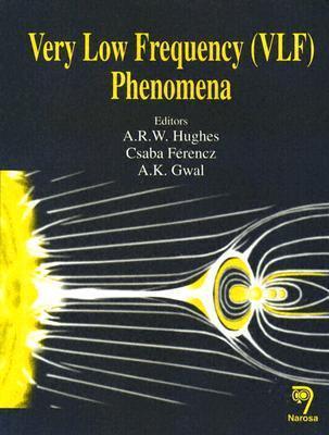 Very Low Frequency (VLF) Phenomena by A.R.W. Hughes | Goodreads