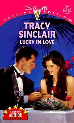 Lucky in Love by Tracy Sinclair | Goodreads