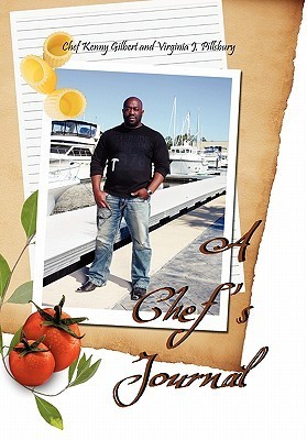 A Chef's Journal by Kenny Gilbert | Goodreads