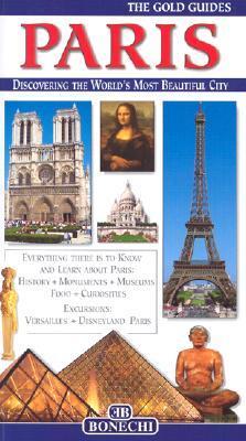 The Gold Guides Paris: A Complete Guide to the City by Bonechi | Goodreads