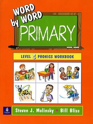 Word by Word Primary Phonics Picture Dict by Bill Bliss | Goodreads