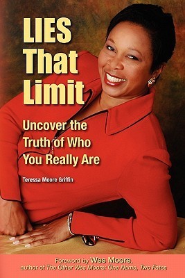 LIES That Limit: Uncover the Truth of Who You Really Are by Teressa ...