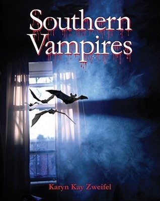 Southern Vampires by Karyn Kay Zweifel | Goodreads