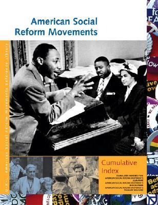 American Social Reform Movements Reference Library: Cumulative Index by ...