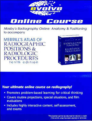 Mosby's Radiography Online: Anatomy & Positioning to Accompany Merrill ...