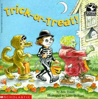 Trick-Or-Treat! (Read With Me) by Ann Dixon | Goodreads