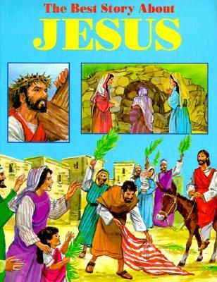 The Best Story about Jesus by Sheila Schuller | Goodreads