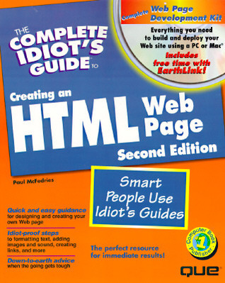 The Complete Idiots Guide to Creating an HTML Web Page; With CDROM by ...