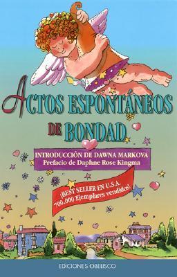 Actos espontaneos de bondad: Random Acts of Kindness, Spanish-Language ...