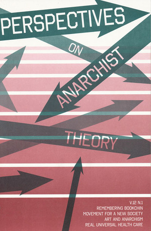 Perspectives on Anarchist Theory by Institute for Anarchist Studies ...