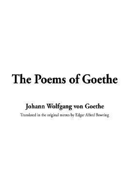 The Poems of Goethe by Johann Wolfgang von Goethe | Goodreads