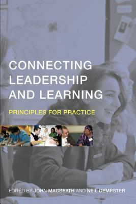 Connecting Leadership And Learning: Principles For Practice by John E ...