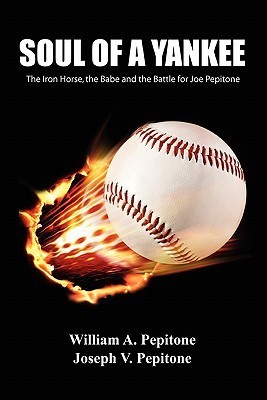 Soul of a Yankee: The Iron Horse, the Babe and the Battle for Joe ...