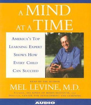 A Mind At A Time by Mel Levine | Goodreads