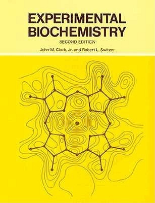 Experimental Biochemistry by John Magruder Clark | Goodreads