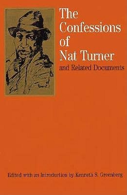 The Confessions of Nat Turner: And Related Documents by Kenneth S ...