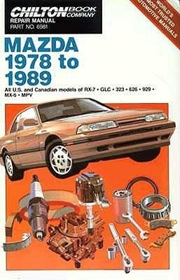 Mazda 1978 to 1989 (Chilton's Repair Manuals) by Chilton | Goodreads