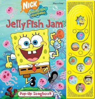 Jellyfish Jam: Pop-Up Songbook [With Pop-Ups on Every Page] by ...