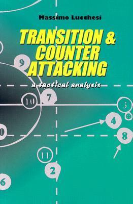 Transition and Counter Attacking by Massimo Lucchesi | Goodreads