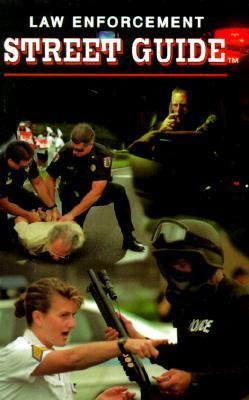 Law Enforcement Street Guide by Eric M. Swanson | Goodreads