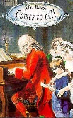 Mr. Bach Comes to Call by Classical Kids | Goodreads
