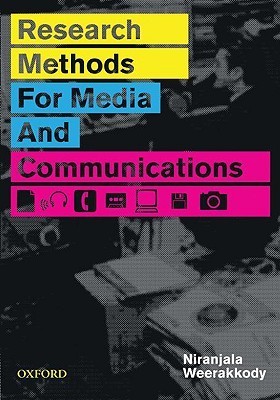 Research Methods for Media and Communication by Niranjala Weerakkody ...
