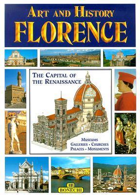 Art and History of Florence: Museums, Galleries, Churches, Palaces ...